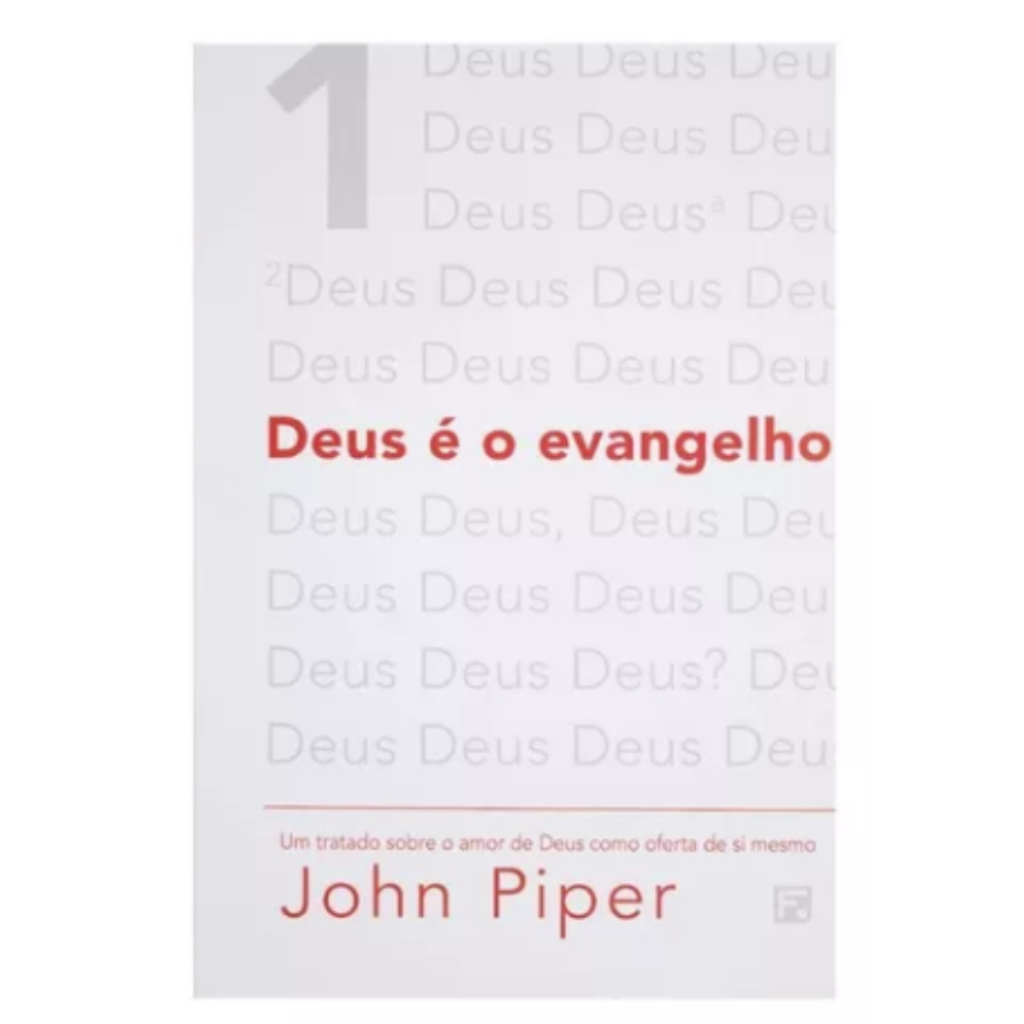 Livro Deus É O Evangelho John Piper Betel Center Gospel